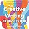 The Creative Writing Coursebook: Forty-Five Authors Share Advice and ...
