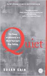 Quiet: The Power of Introverts in a World That Can't Stop Talking: Susan Cain: 9780307352156 ...