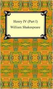 Amazon.com: Henry IV, Part I (9781420926293): William Shakespeare: Books