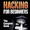 Buy Hacking For Beginners: The Complete Guide Book Online at Low Prices ...