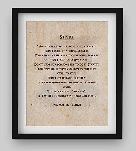 Amazon.com: Sir Walter Raleigh Quotes-"Start"-Inspirational Wall Art ...