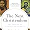 The Next Christendom: The Coming of Global Christianity: Jenkins ...