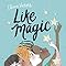 Like Magic: Vickers, Elaine, Not, Sara: 9780062414311: Amazon.com: Books