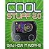 Cool Stuff 2.0: And How it Works: Jon Woodcock, Chris Woodford, Miranda ...