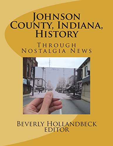 Johnson County, Indiana, History: Through Nostalgia News: Hollandbeck ...