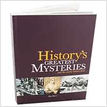 Historys Greatest Mysteries and the Secrets Behind Them: 9780857623263 ...