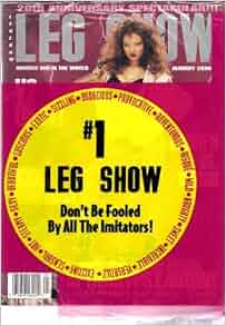 Leg Show Magazine January 2000 20th Anniversary Spectacular: LEG SHOW ...