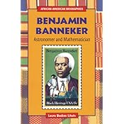 Benjamin Banneker: Astronomer and Mathematician (African-American ...
