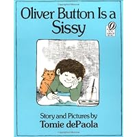 Oliver Button Is a Sissy: dePaola, Tomie: 9780156681407: Amazon.com: Books