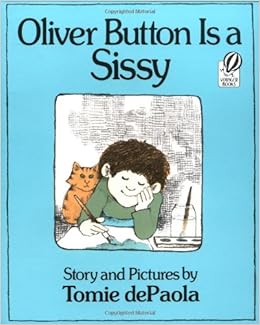 Oliver Button Is a Sissy: Tomie dePaola: 9780156681407: Amazon.com: Books