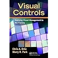 Visual Controls: Applying Visual Management to the Factory: Ortiz ...