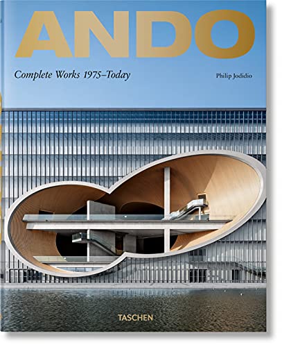 Ando. Complete Works 1975–Today. 2019 Edition: Jodidio, Philip, Ando ...