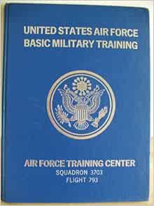 United States Air Force Basic Military Training Lackland Texas Air ...