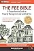 The Fee Bible: A Detailed Guide to Property Management and Landlord ...