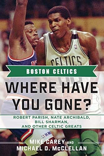 The Boston Celtics: Larry Bird, Bob Cousy, Red Auerbach, and Other ...