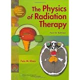 Khan's The Physics of Radiation Therapy: 9781451182453: Medicine ...