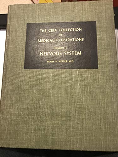 The Ciba Collection of Medical Illustrations Vol. 1 Nervous System ...