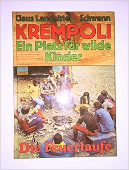 Amazon.fr - Krempoli, ein Platz für wilde Kinder I. Die Feuertaufe ...