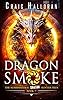 Dragon Smoke - Book 7 of 8 (Epic Urban Fantasy Adventure): The ...