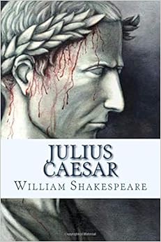 Julius Caesar: Amazon.co.uk: Shakespeare, William: 9781973772200: Books