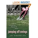 Amazon.com: Jumping Off Swings (9780763652968): Jo Knowles: Books