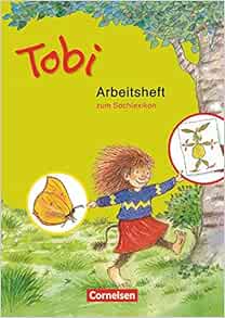Tobi-Fibel. Arbeitsheft zum Sachlexikon. Neubearbeitung. Leselehrgang ...