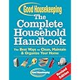Good Housekeeping The Complete Household Handbook, Revised Edition: The ...
