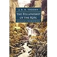 The Fellowship of the Ring (The Lord of the Rings, Part 1): Tolkien, J ...