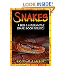 Snakes: A Fun & Informative Snakes Book for Kids, Jessica R. Lambert ...