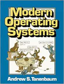 Modern Operating Systems: Tanenbaum, Andrew S.: 9780135881873: Amazon ...