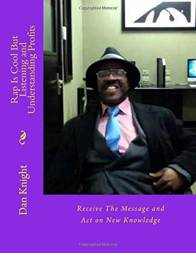 Rap Is Cool But Listening and Understanding Profits: Receive The ...