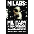 Amazon.com: MILABS: Military Mind Control and Alien Abduction ...