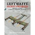 LUFTWAFFE SECRET PROJECTS GROUND ATTACK: Herwig, Dieter: 9781857801507 ...