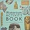 Historium Activity Book (Welcome To The Museum): Richard Wilkinson ...