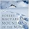 Mountains of the Mind: a History of a Fascination: Amazon.co.uk: Robert Macfarlane ...