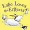 Katie Loves the Kittens: Himmelman, John, Himmelman, John ...