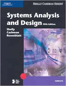 Systems Analysis and Design, Fifth Edition (Shelly Cashman): Shelly ...