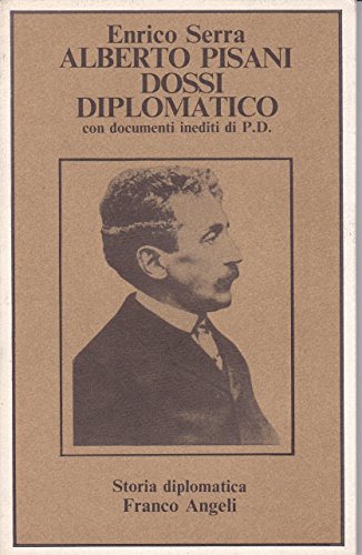 Lacpyfisent: Alberto Pisani Dossi diplomatico pdf scarica (Enrico Serra)