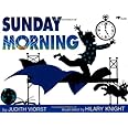 Sunday Morning: Viorst, Judith, Knight, Hilary: 9780689717024: Amazon ...