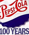 Pepsi : 100 Years.: Stoddard, Bob, Kendall, Donald M.: 9781575440262 ...