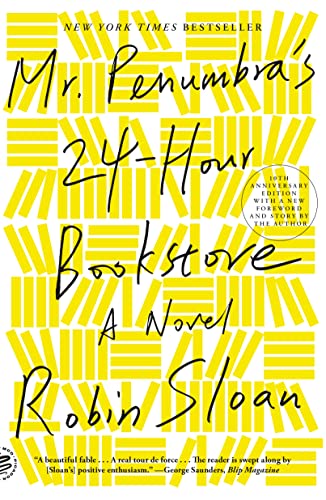 Amazon.com: Mr. Penumbra's 24-Hour Bookstore (10th Anniversary Edition ...