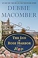The Inn at Rose Harbor: A Novel: Macomber, Debbie: 9780345528926: Books ...