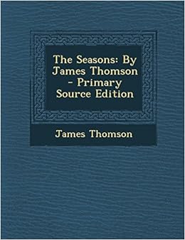 The Seasons: By James Thomson: Amazon.co.uk: Thomson, James ...