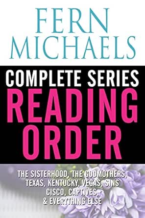 FERN MICHAELS COMPLETE SERIES READING ORDER: Sisterhood, Godmothers ...