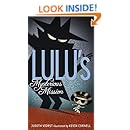 Lulu's Mysterious Mission (The Lulu Series): Judith Viorst, Kevin ...