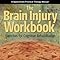 The Brain Injury Workbook: Exercises for Cognitive Rehabilitation ...