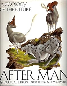 After Man: A Zoology of the Future book by Dougal Dixon