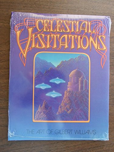 Celestial Visitations: The Art of Gilbert Williams: Gilbert Williams ...