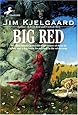 Big Red: Kjelgaard, Jim: 9780553154344: Amazon.com: Books