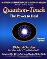 Quantum Touch: The Power to Heal (Second Edition): Gordon, Richard ...